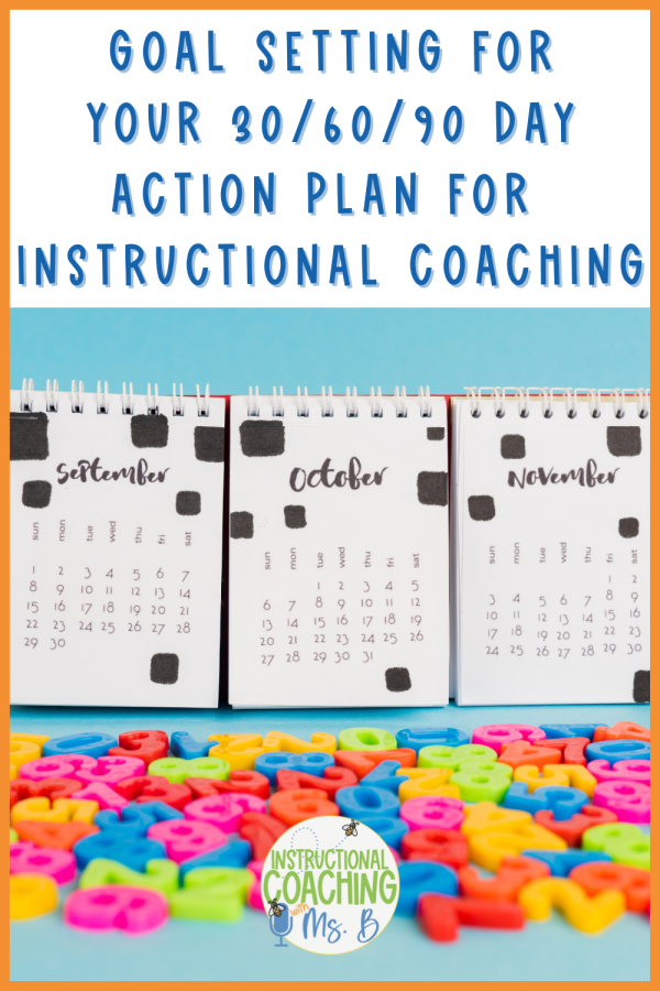 Goal Setting for Your 30/60/90 Day Action Plan for Instructional ...