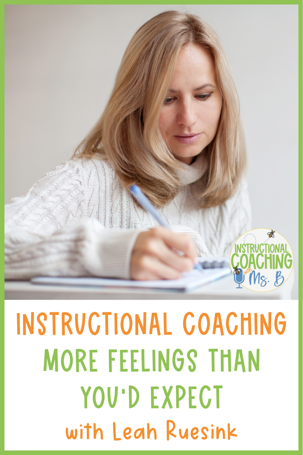Instructional Coaching: More Feelings than You'd Expect with Leah Ruesink, ep. 237 - Buzzing ...